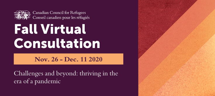CCR Fall Virtual Consultation - Front | Canadian Council for Refugees
