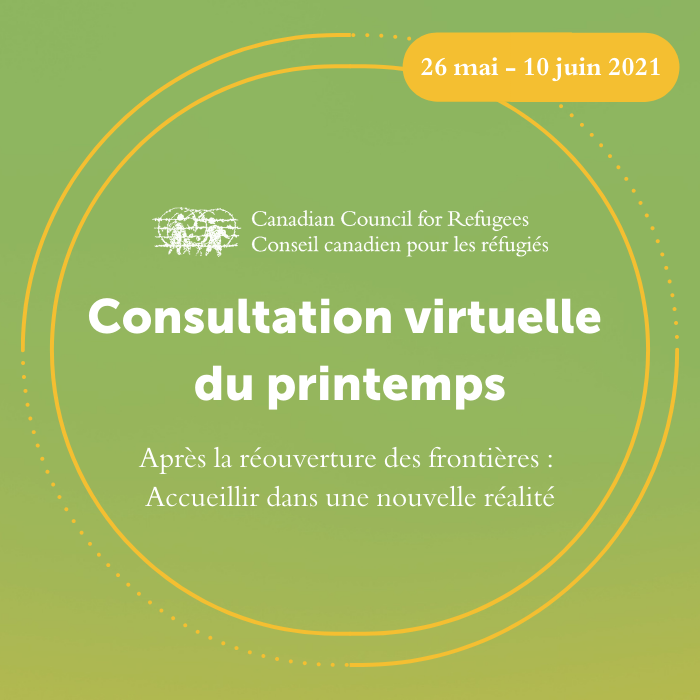 Spring 2021 Consultation - Square | Canadian Council for Refugees