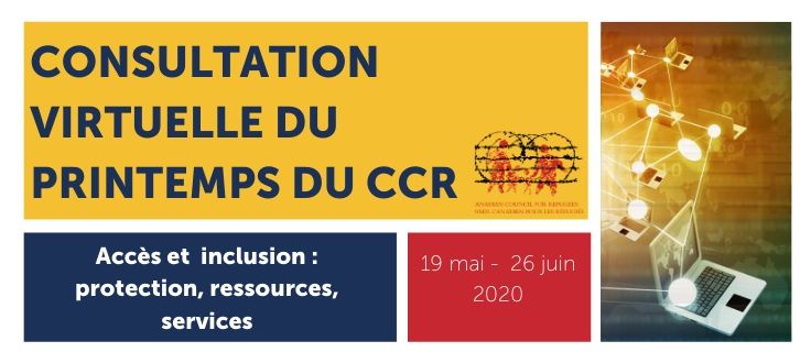 Consultation virtuelle du printemps du CCR | Canadian Council for Refugees